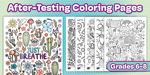 After-Testing Confidence Boost Mindfulness Coloring Pages for 6th-8th Grade