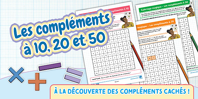 * NEW * Coloriage magique : Les compléments à 10, 20 et 50