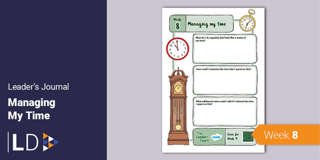 Leader's Journal: Managing My Time - leaders (Week 8)