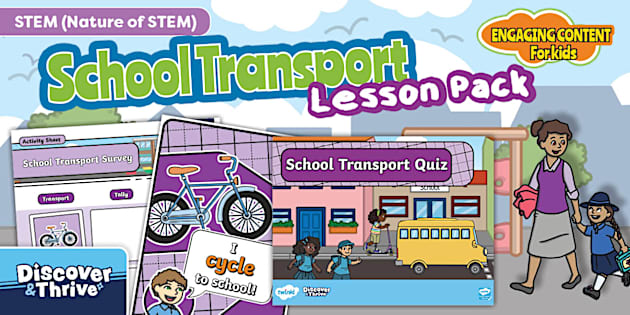 STEM (Nature of STEM) School Transport Lesson Pack