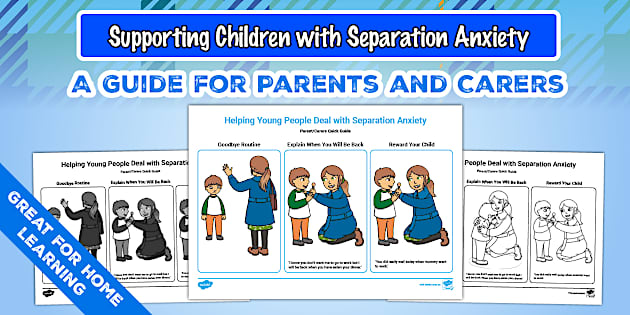 Supporting Children with Separation Anxiety (teacher made)