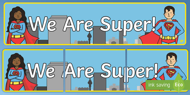 We Are Super! Banner (Teacher-Made) - Twinkl