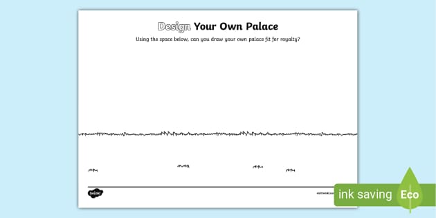 Design Your Own Palace Activity Sheet (nauczyciel wykonał) Design Your Own Palace Activity Sheet (nauczyciel wykonał)