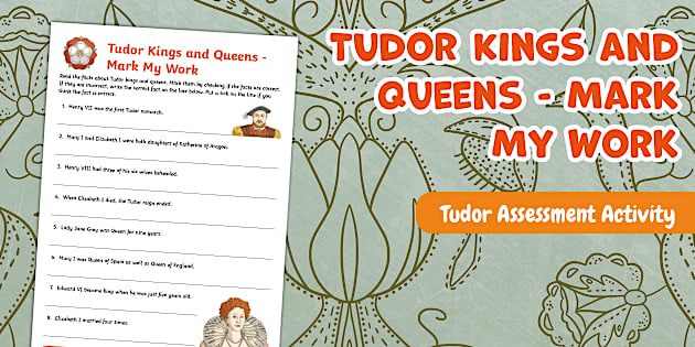 Tudor Kings and Queens - Mark My Work