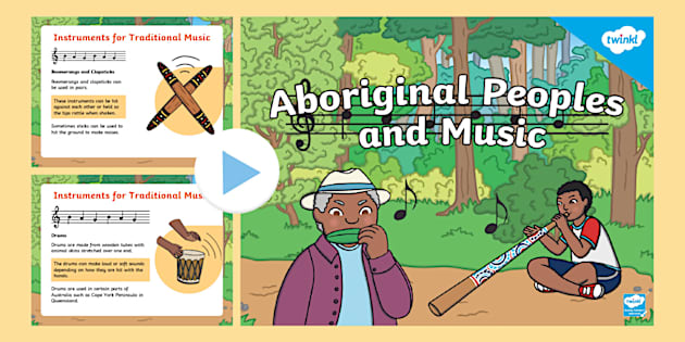 Aboriginal Peoples and Music PowerPoint (teacher made)