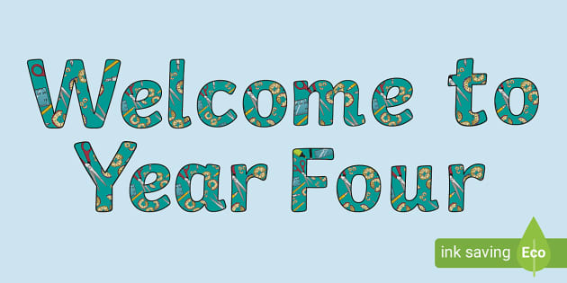 Welcome to Year Four Display Lettering - Twinkl - KS2