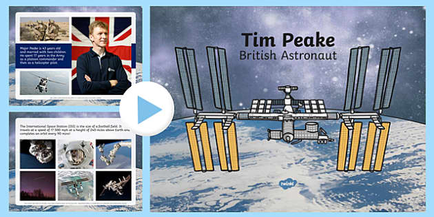 Tim Peake British Astronaut Information PowerPoint - KS2
