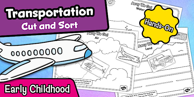Early Childhood Away We Go! Transportation Sort