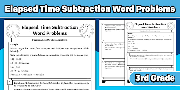 Third Grade Elapsed Time Subtraction Word Problems Worksheet
