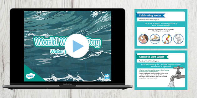 World Water Day PowerPoint (teacher made) - Twinkl