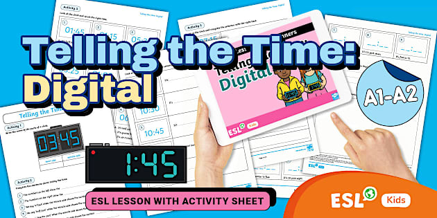ESL Telling the Time: Digital Clocks Lesson Pack Kids, A1-A2