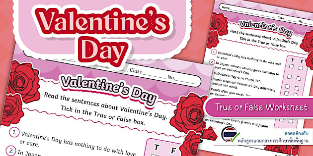 ใบงานจริงหรือเท็จ ประวัติวันวาเลนไทน์ ภาษาอังกฤษ - Valentine's Day History