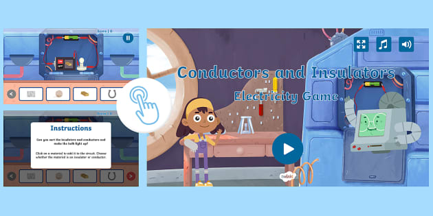 Interactive Conductors and Insulators Game | Twinkl Go!