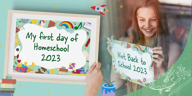 My First Day of Homeschool 2023 Poster | Twinkl Art Gallery
