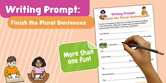 Writing Prompt: Finish the Plural Sentences Worksheet