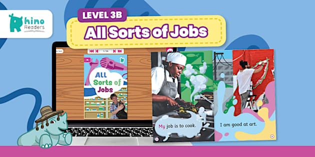 Level 3b Decodable Readers: All Sorts of Jobs