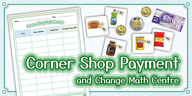 Corner Shop Payment and Change Math Centre