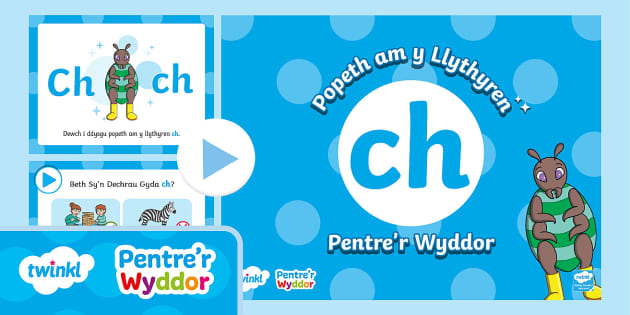 Pentre'r Wyddor: Popeth am y Llythyren ch (Teacher-Made)