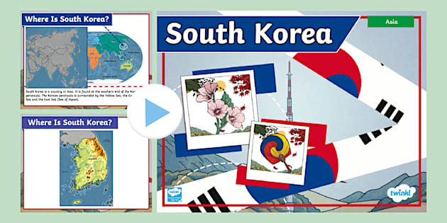 KS2 South Korea PowerPoint - Twinkl