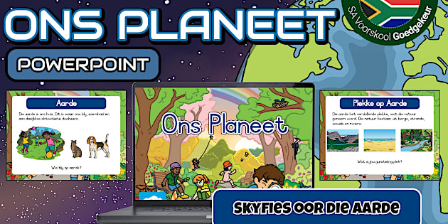 Voorskool - Ons Planeet - PowerPoint
