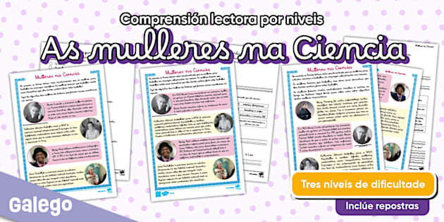 Comprensión lectora por niveis: As mulleres na Ciencia- Galego