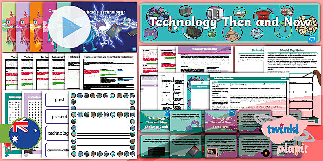 Year 2 HASS History Technology Then and Now Unit Pack