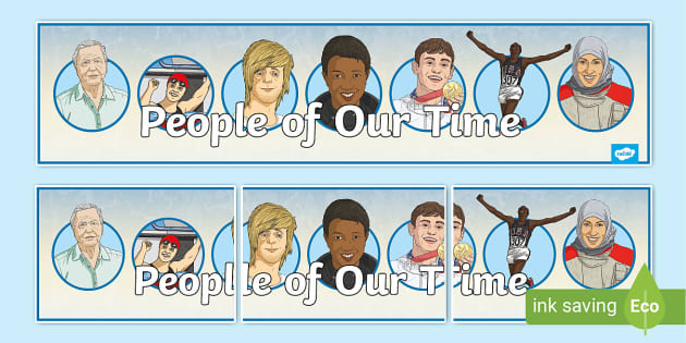 People of Our Time Display Banner (teacher made) - Twinkl