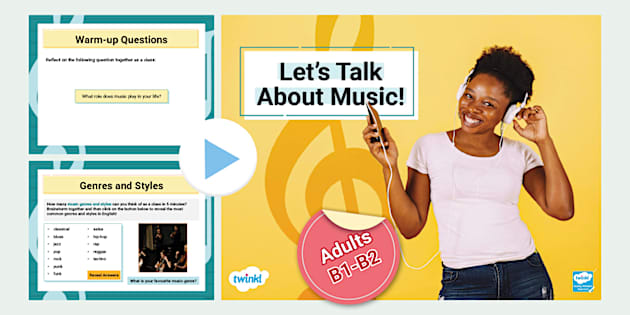 ESL Let's Talk About Music! Lesson [Adults, B1-B2] - Twinkl