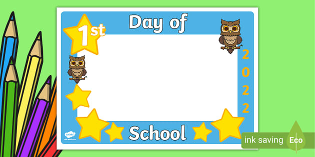 Owl First Day of School Frame 2022 | Twinkl Resources