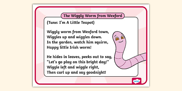 The Wiggly Worm from Wexford Nursery Rhyme Poster - Twinkl