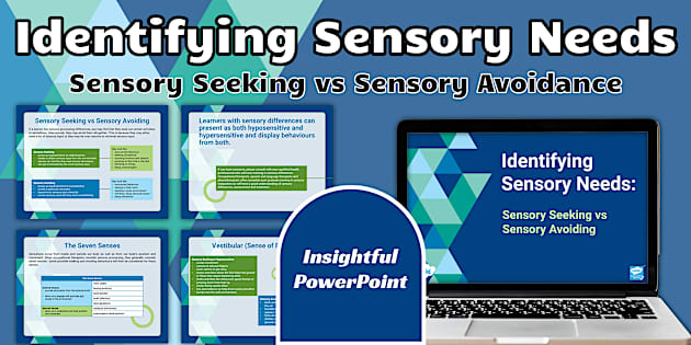 Identifying Sensory Needs: Sensory Seeking v Sensory Avoidance