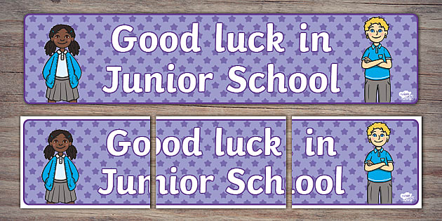 Good Luck in Junior School Banner | Twinkl Party - Twinkl