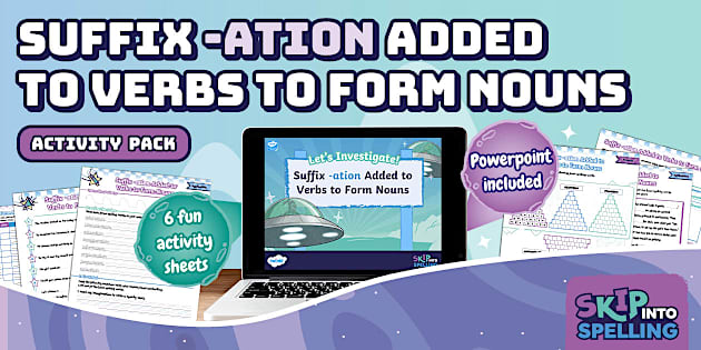 Spring 1 - Week 3: Suffix -ation Added to Verbs to Form Nouns (1)