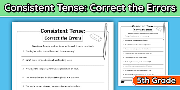 Fifth Grade Consistent Tense: Correct the Errors Worksheet