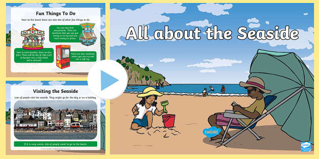 All About The Seaside Information PowerPoint - Twinkl