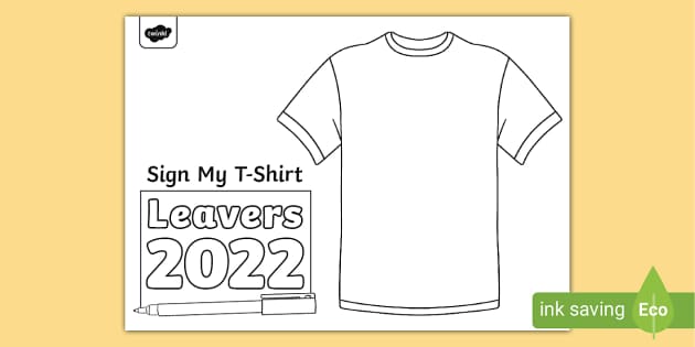 Sign My T-Shirt Leavers Activity (teacher made) - Twinkl