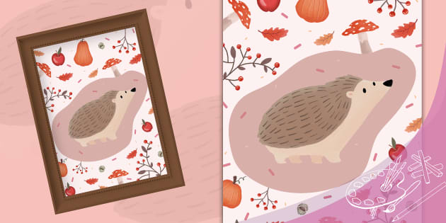 Cute Hedgehog Woodland Animal Autumn Poster (teacher made)