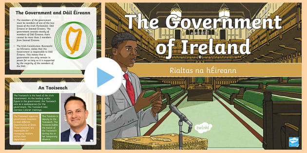 The Government of Ireland PowerPoint (teacher made) - Twinkl