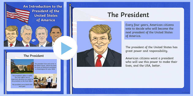 An Introduction to the President of the United States of America