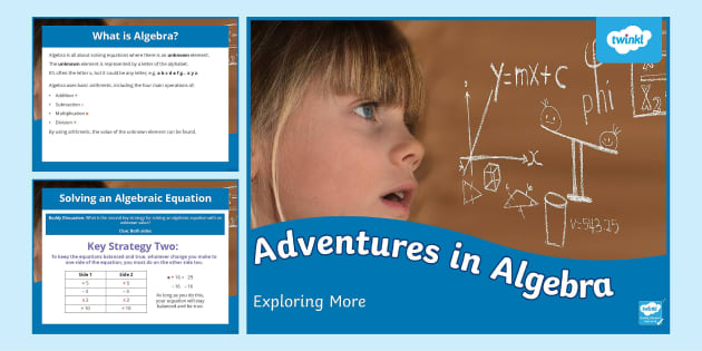 Adventures in Algebra - Exploring More Powerpoint (Level 4)