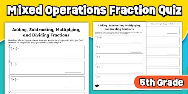 Adding, Subtracting, Multiplying, Dividing Fractions Quiz