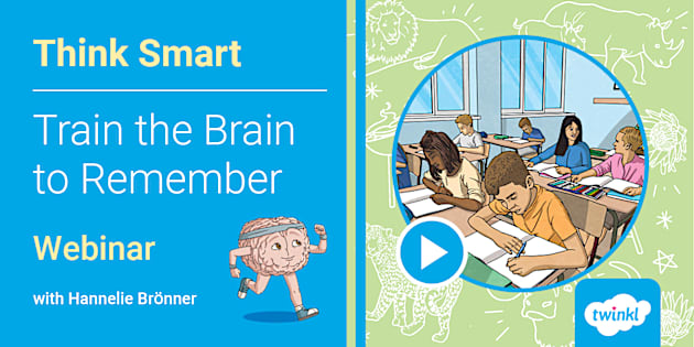 Think Smart: Mental Muscle - Train the Brain to Remember Workshop