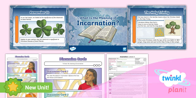 RE: Incarnation: What is incarnation? Year 4 Lesson 3