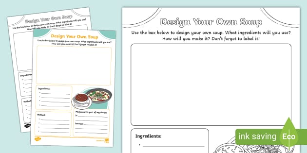 Design Your Own Soup Worksheet (teacher made) - Twinkl