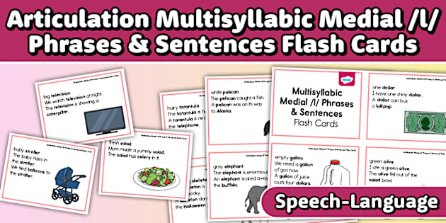 Articulation Multisyllabic Medial /l/ Phrases and Sentences Flash Cards ...