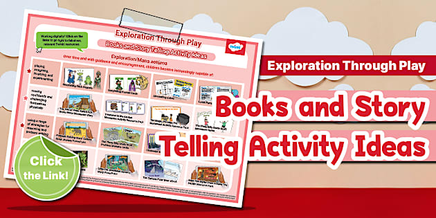 Exploration Through Play: Books and Story Telling Activity Ideas