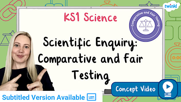 Comparative And Fair Testing Ks1 Science Concept Video