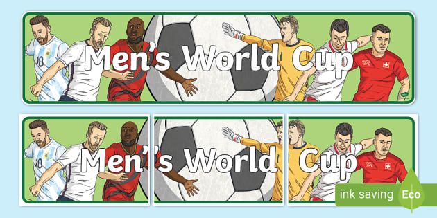 The Men's World Cup Banner (teacher made) - Twinkl