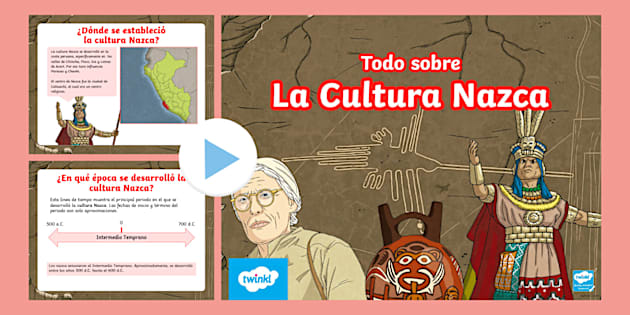 PPT: Cultura Nazca (teacher made) - Twinkl