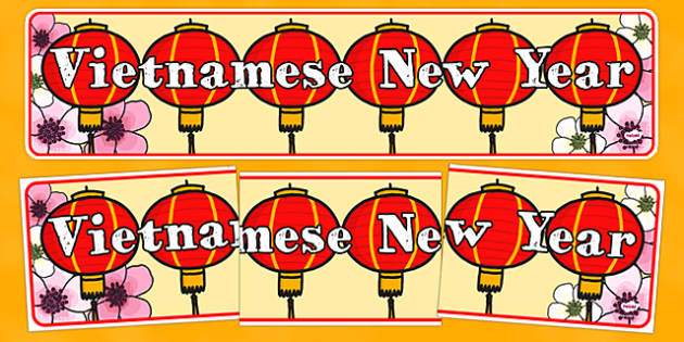 Vietnamese New Year Display Banner (teacher made) - Twinkl